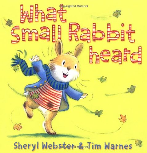 What Small Rabbit Heard: Webster, Sheryl: 9780192728678: Amazon.com: Books