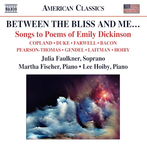 Play Between the Bliss and Me… Songs to Poems of Emily Dickinson by ...