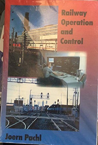Railway Operation and Control: Amazon.co.uk: Pachl, Jorn: 9780971991514 ...