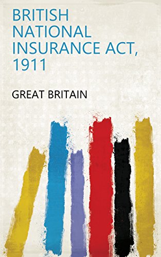 British National Insurance Act, 1911 eBook : Great Britain: Amazon.in ...