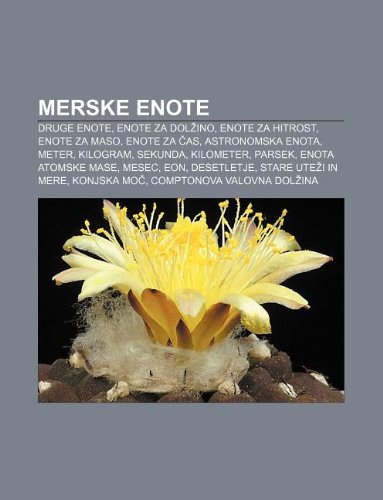 Merske enote: Druge enote, Enote za dolžino, Enote za hitrost, Enote za ...