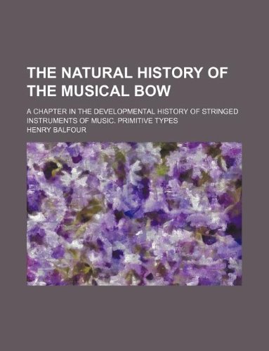 Amazon | The Natural History of the Musical Bow; A Chapter in the ...