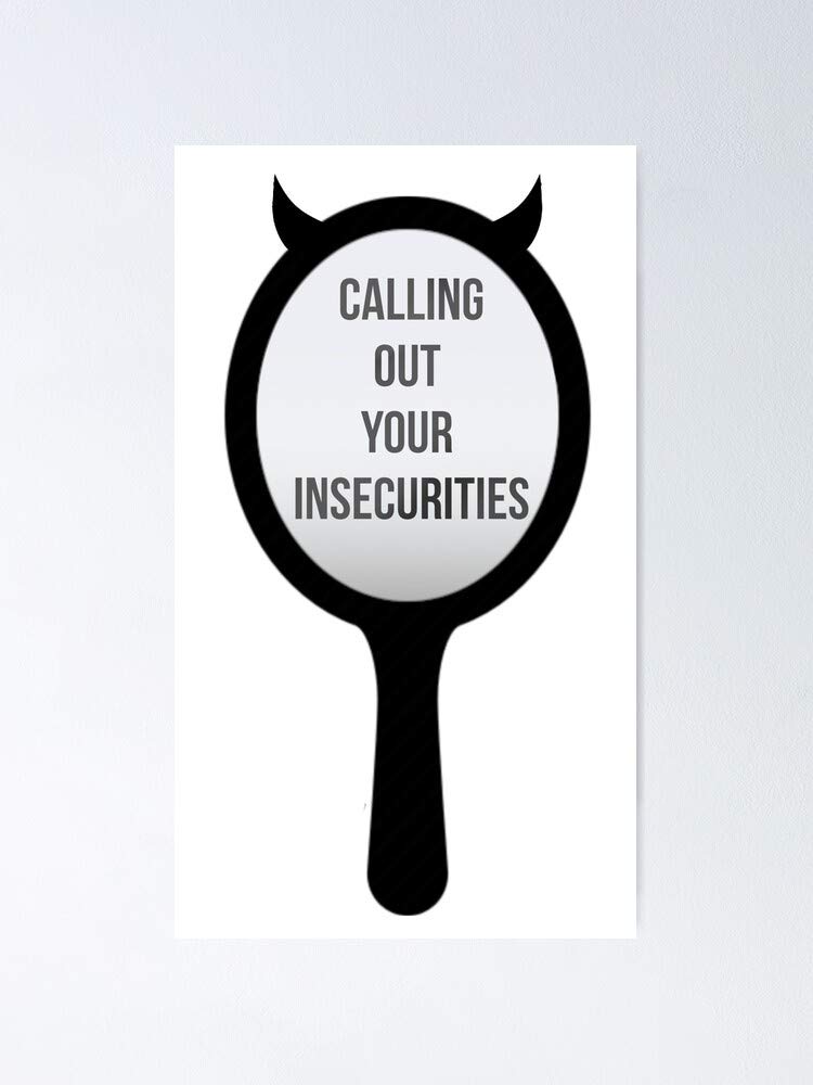 Insecurities Mirror