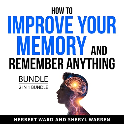 Amazon.com: How to Improve Your Memory and Remember Anything Bundle, 2 ...