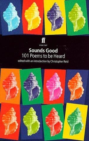 Sounds Good: 101 Poems to be Heard (Faber Poetry): Amazon.co.uk: Reid ...