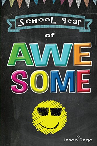 Amazon.com: School Year of Awesome eBook : Rago, Jason: Kindle Store