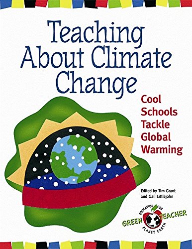 Teaching About Climate Change: Cool Schools Tackle Global Warming ...