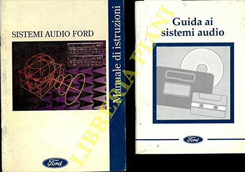 Guida ai sistemi audio - Sistemi audio Ford. Manuale di istruzioni ...