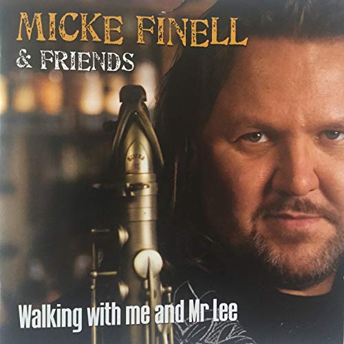 Amazon MusicでMicke FinellのMicke Finell & Friends (Walking with Me and ...
