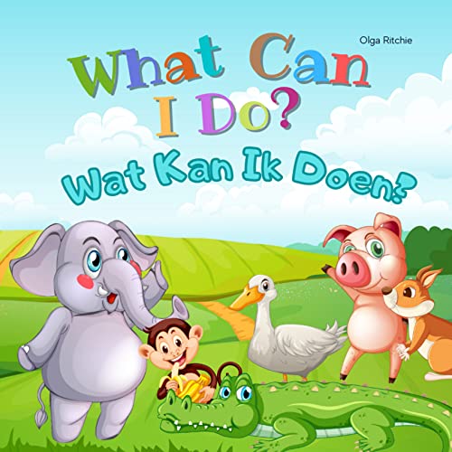 What Can I Do? Wat Kan Ik Doen?: English-Dutch Bilingual Book For ...