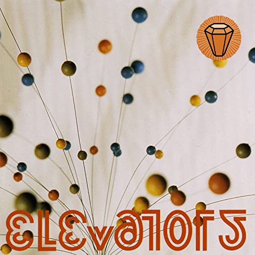 Play Elevators by The Elevators on Amazon Music