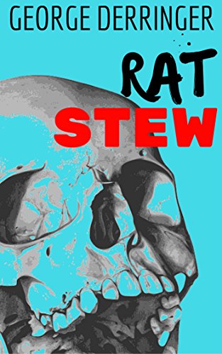 Rat Stew eBook : Derringer, George: Amazon.in: Kindle Store