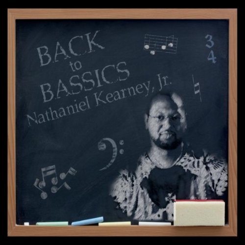 Play Back to Bassics by Nathaniel Kearney, Jr on Amazon Music