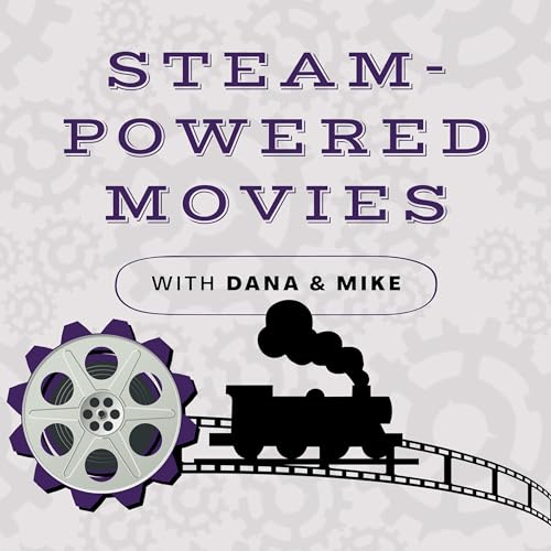 Steam Powered Movies : Dana and Mike: Amazon.in: Audible Books & Originals