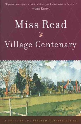 Village Centenary (The Fairacre Series #15): Miss Read: Amazon.com: Books