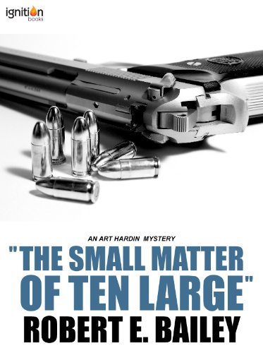 "The Small Matter of Ten Large" eBook : Bailey, Robert E.: Amazon.in ...