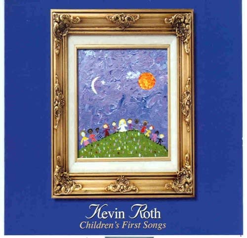 Kevin Roth - Childrens First Songs - Amazon.com Music