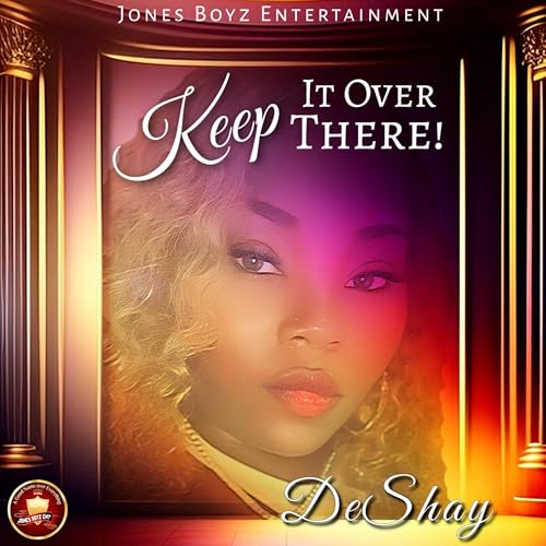 Play Keep it over there by Deshay on Amazon Music