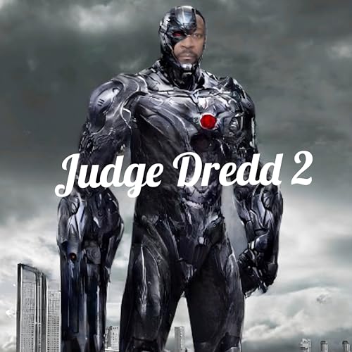 Play Judge Dredd 2 by Risehitsiblaze on Amazon Music Unlimited
