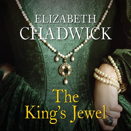The King's Jewel: Amazon.co.uk: Chadwick, Elizabeth, Griffiths, Kit ...