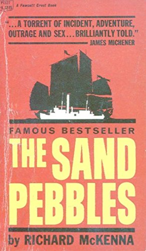 THE SAND PEBBLES by RICHARD MCKENNA /CHINA /GUNBOAT /HARPER PRIZE ...
