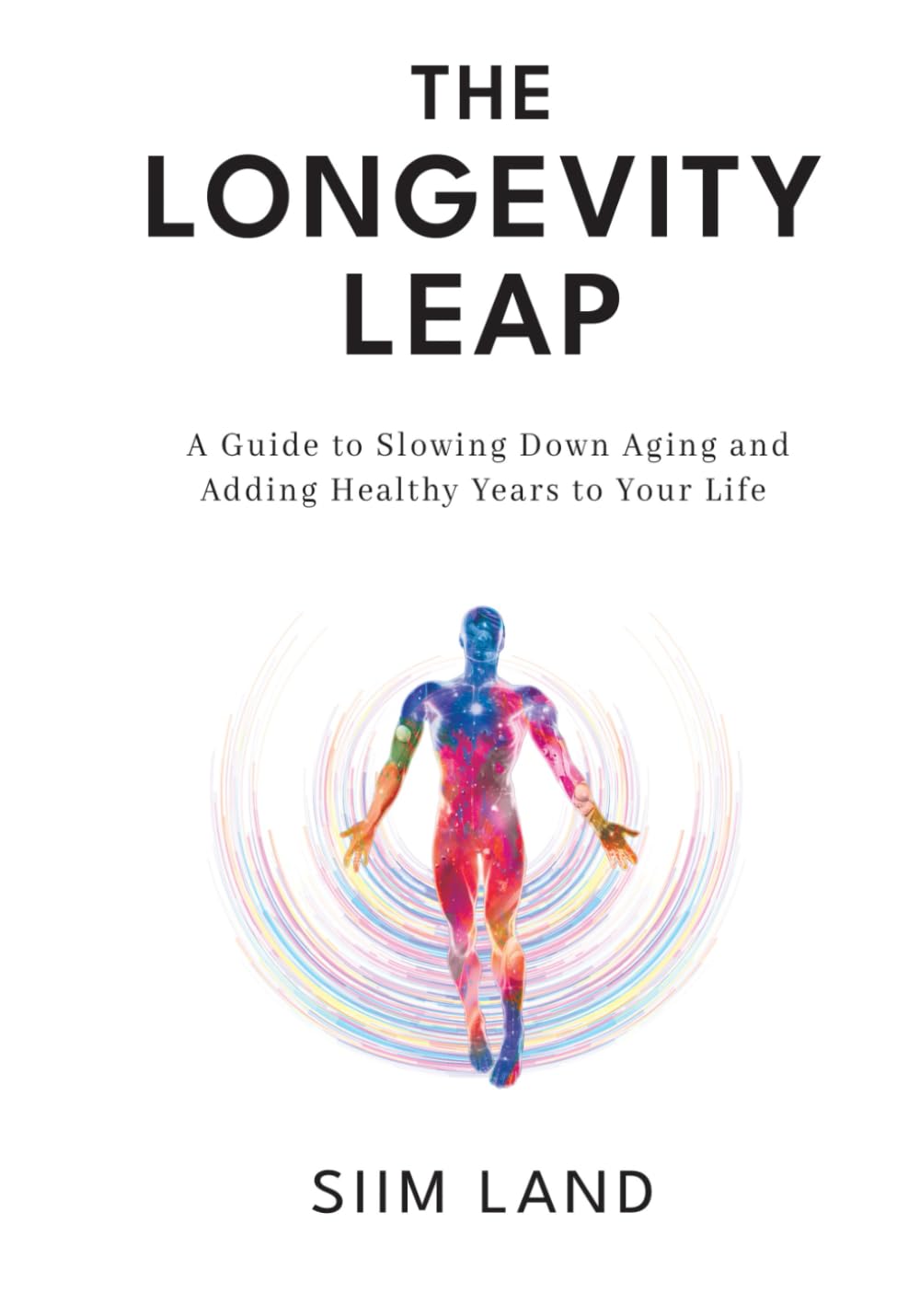 Amazon.com: The Longevity Leap: A Guide to Slowing Down Biological ...