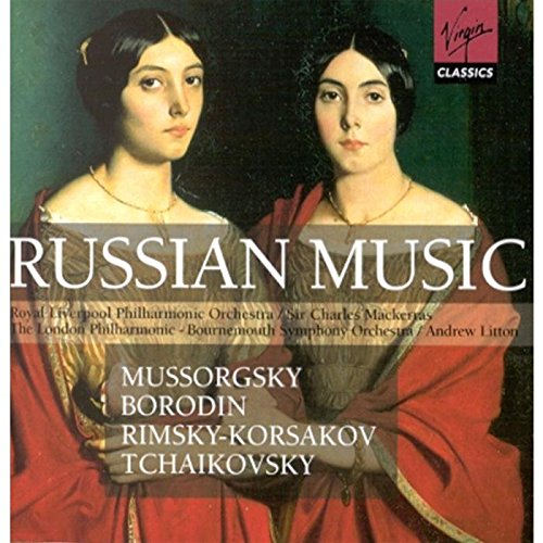 Modest Mussorgsky, Alexander Borodin, Peter Ilyich Tchaikovsky, Nicolai ...