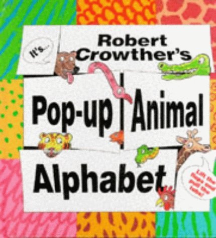 Robert Crowther's Pop-up Animal Alphabet: Robert Crowther ...