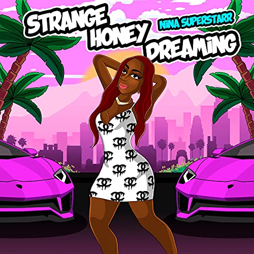 Strange Honey Dreaming de Nina Superstarr en Amazon Music Unlimited