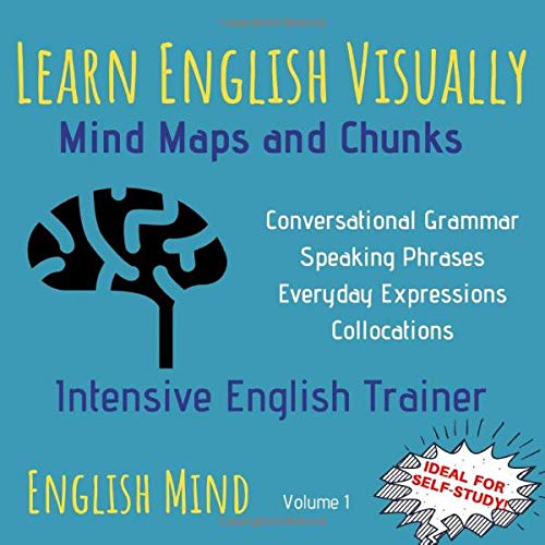 Amazon.com: Learn English Visually - Mind Maps and Chunks: Intensive ...