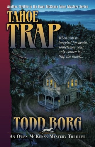 Tahoe Trap (An Owen McKenna Mystery Thriller): Borg, Todd ...