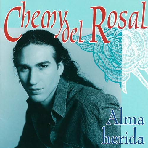 Play Alma Herida by Chemy del Rosal on Amazon Music