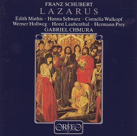 Lazarus - Edith Mathis, Hanna Schwarz, Cornelia Wulkopf, Werner Hollweg ...
