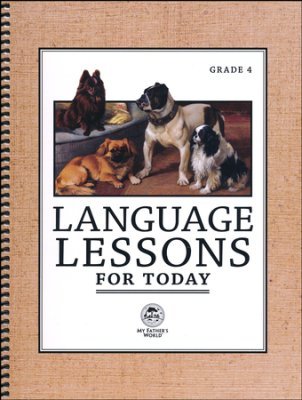 Language Lessons for Today Grade 4: My Father's World: 9781619991255 ...