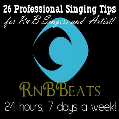 Play 26 Professional Singing Tips for R&B Singers and Artist! by Rnb ...