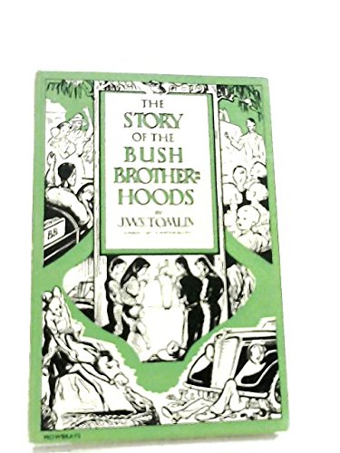 The story of the Bush Brotherhoods: Tomlin, J. W. S: Amazon.com: Books