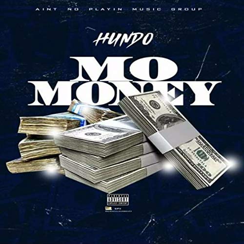 Mo Money [Explicit] by Hundo on Amazon Music - Amazon.com