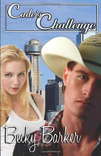 Cade's Challenge: Barker, Becky: 9781599987408: Amazon.com: Books