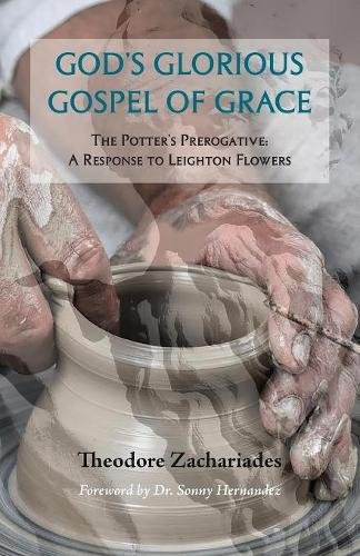 GOD'S GLORIOUS GOSPEL OF GRACE: The Potter's Prerogative - A Response ...