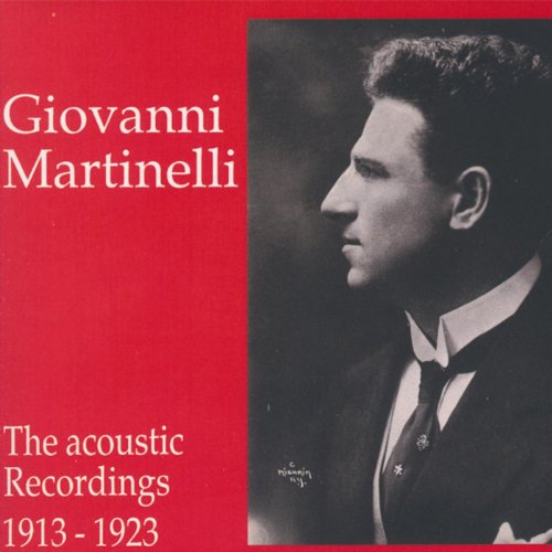 Giovanni Martinelli - The Acoustic Recordings 1913 - 1923 von Giovanni ...
