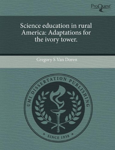 Buy Science Education in Rural America: Adaptations for the Ivory Tower ...