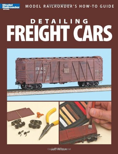 Detailing Freight Cars: Wilson, Jeff: 9780890246917: Amazon.com: Books