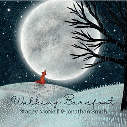 Amazon MusicでStacey McNeill & Jonathan SmithのWalking Barefootを再生する