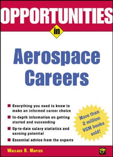 Opportunities in Aerospace Careers, Rev. Ed.: Maples,Wallace ...