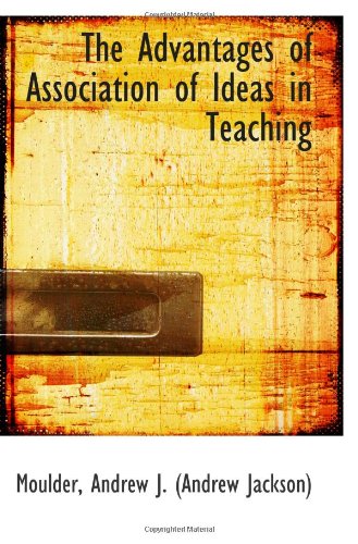 The Advantages of Association of Ideas in Teaching : Amazon.in: Books