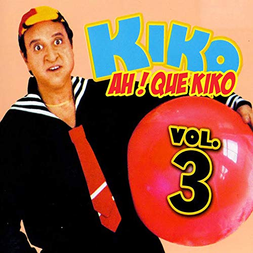 Play Ah! Que Kiko, Vol. 3 (los Mandados) by KIKO on Amazon Music