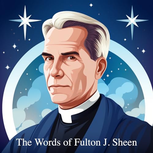 Amazon.com: The Words of Bishop Fulton J. Sheen : Bishop Fulton J ...