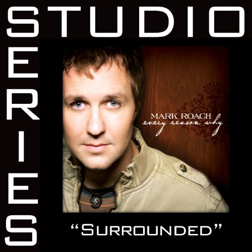 Play Surrounded [Studio Series Performance Track] by Mark Roach on ...
