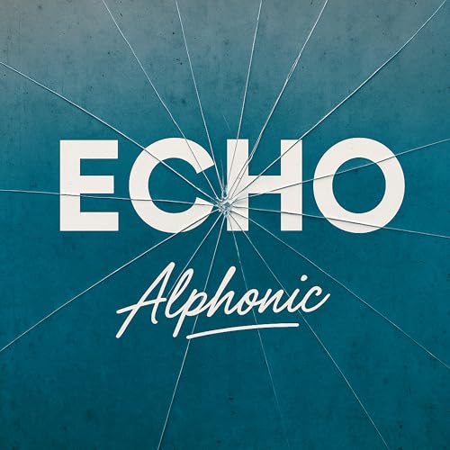 Echo : Alphonic: Amazon.fr: Téléchargement de Musique