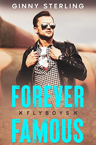 Forever Famous: A Sweet Contemporary Romance (Flyboys Book 5) - Kindle ...